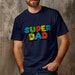 Super Dad Shirt, Super Mario Fan, Gamer Dad Shirt, Gift for Daddy, Cool ...
