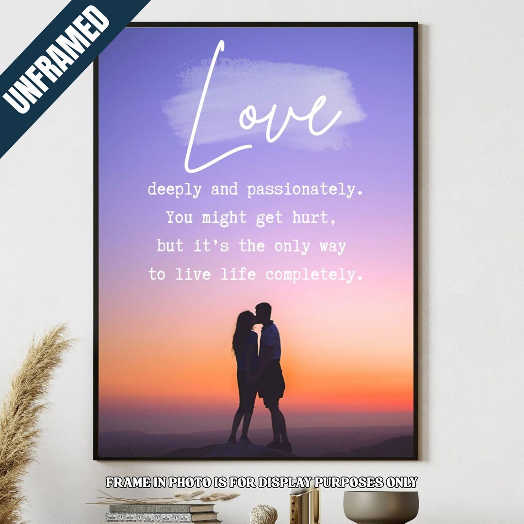 Love Deeply Quote Poster, Romantic Wall Art, Inspirational Love Gift ...