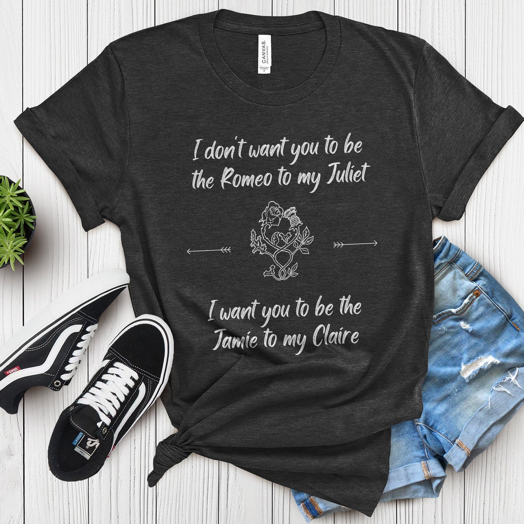 Outlander Romantic T-shirt, Jamie Fraser Shirt, Sassenach Shirt, Jamie ...