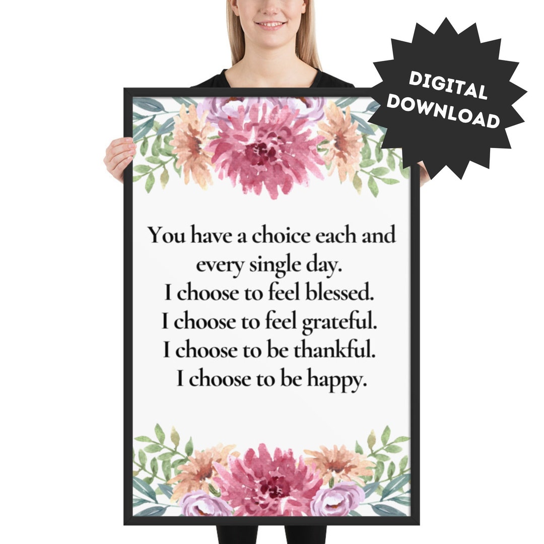 You Have a Choice Each and Every Single Day Quote | Inspirational ...