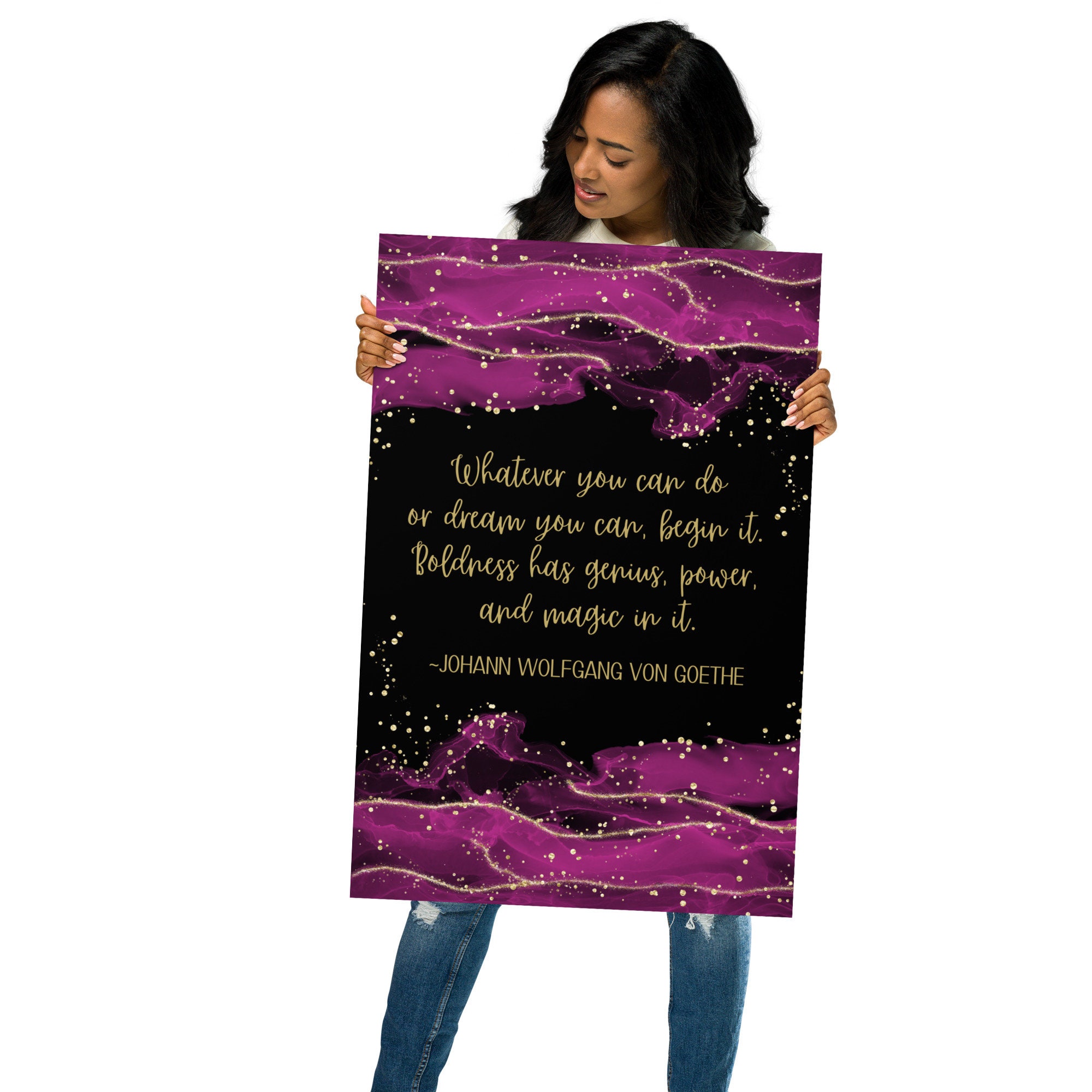 Goethe Quote Poster: “whatever You Can Do or Dream You Can, Begin It ...