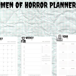 PRINTABLE Daily, Weekly, Monthly, Yearly Planner . Men of Horror Theme ...