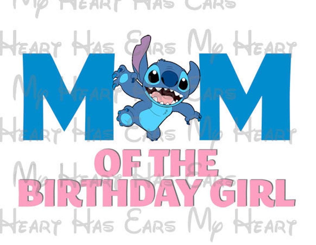 Stitch Mom of the Birthday Girl Bild png digitale Datei Sublimation ...