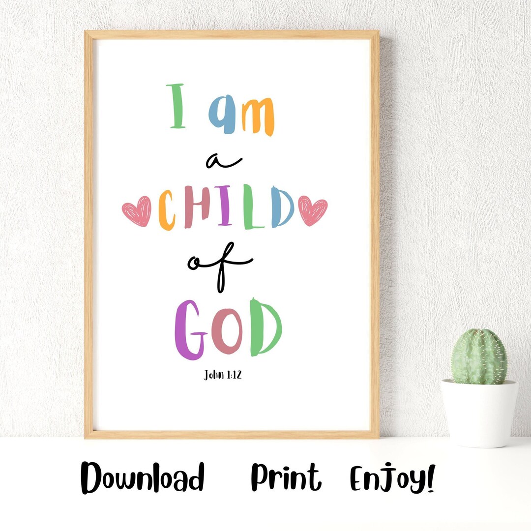 I Am a Child of God Print, Digital Download, Christian Art, Catholic ...