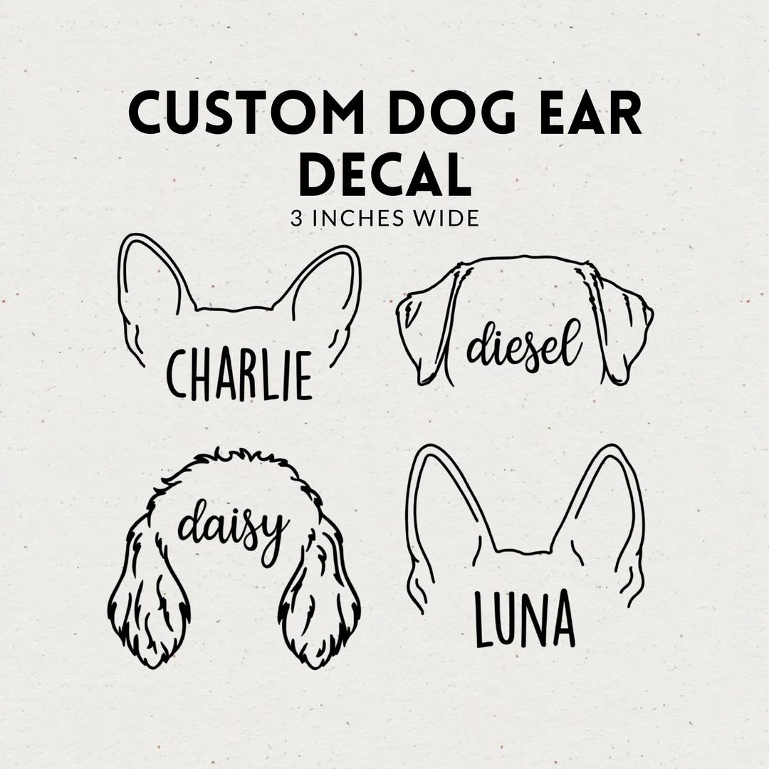 3 Inches Wide - Personalized Dog Ear Decal - Etsy
