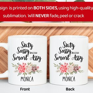 60th Birthday Mug Personalized, Sixty Sassy and a Bit Smart Assy Coffee ...