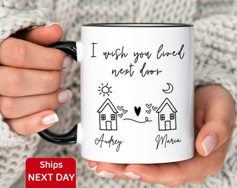 I Wish You Lived Next Door Mug Long Distance Friendship Mug - Etsy