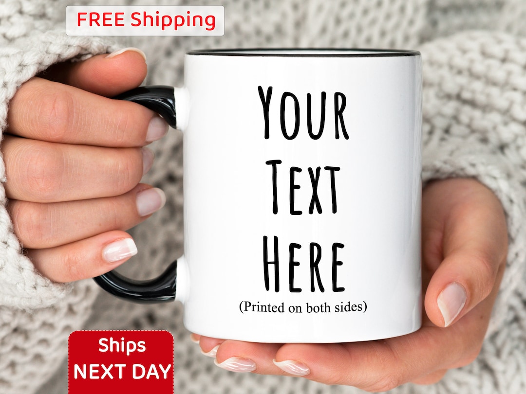 Custom Text Coffee Mug Customizable Coffee Cup Personalize - Etsy