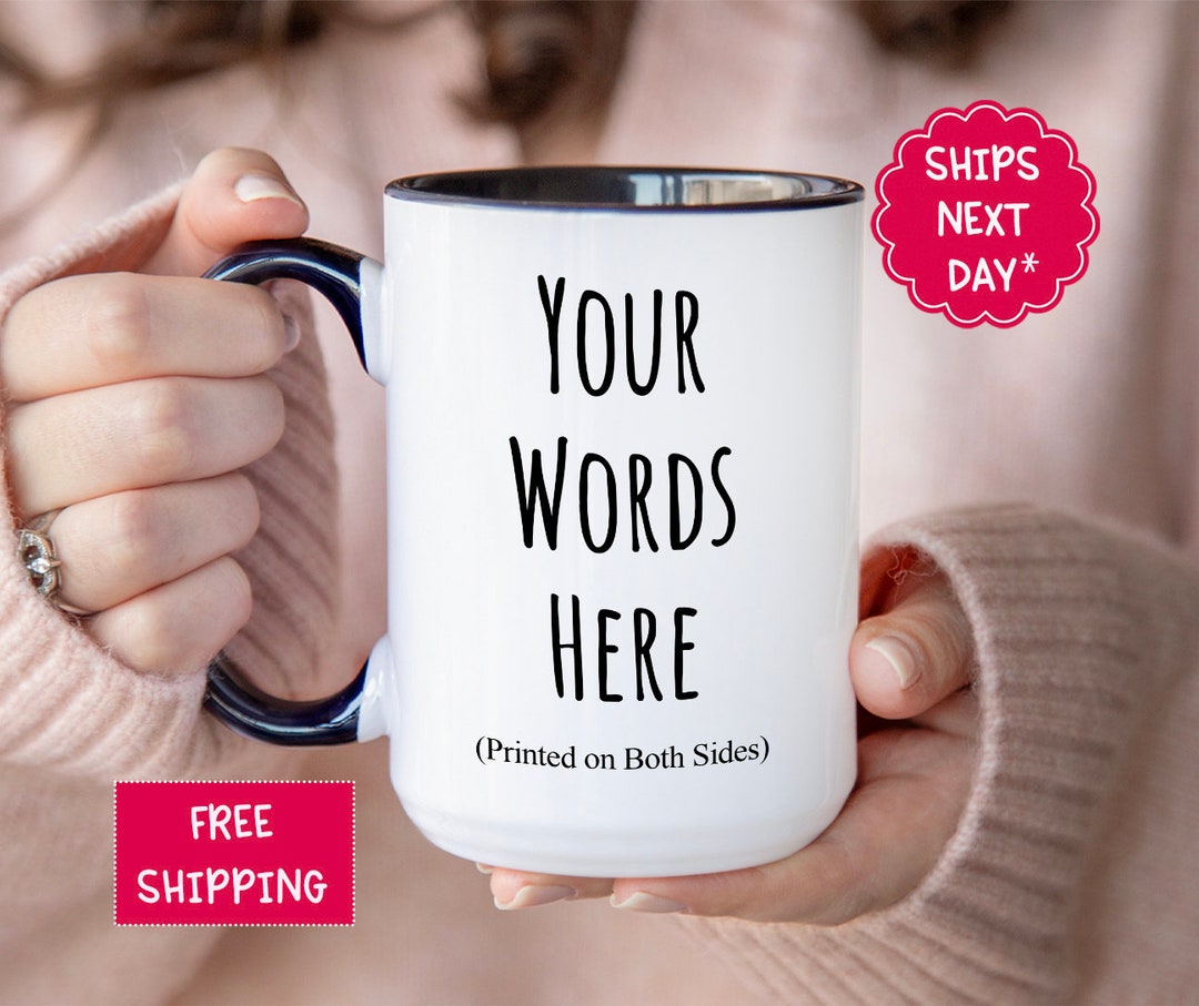 Custom Text Coffee Mug Customizable Coffee Cup Personalize - Etsy