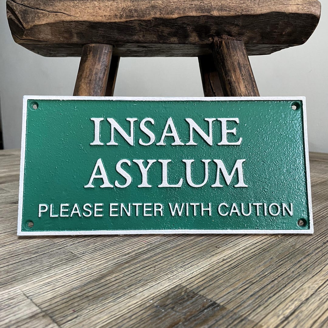 Cast Iron Sign - Madhouse - Insane Asylum - Etsy