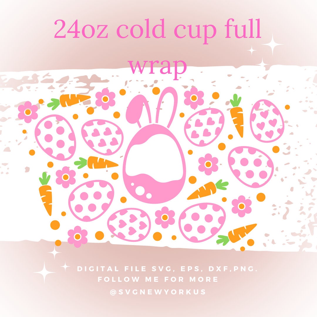 Bunny Easter Egg Full Wrap Venti Cold Cup 24oz Eps, Png, Svg. - Etsy