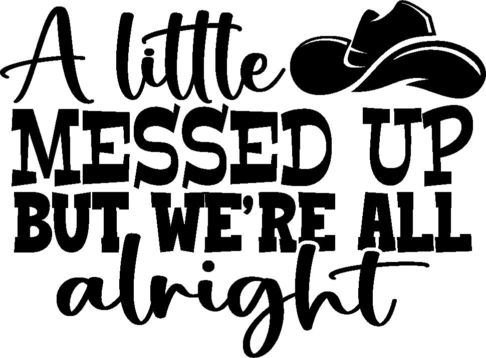 Country Music SVG a Little Messed up SVG Png JPG - Etsy