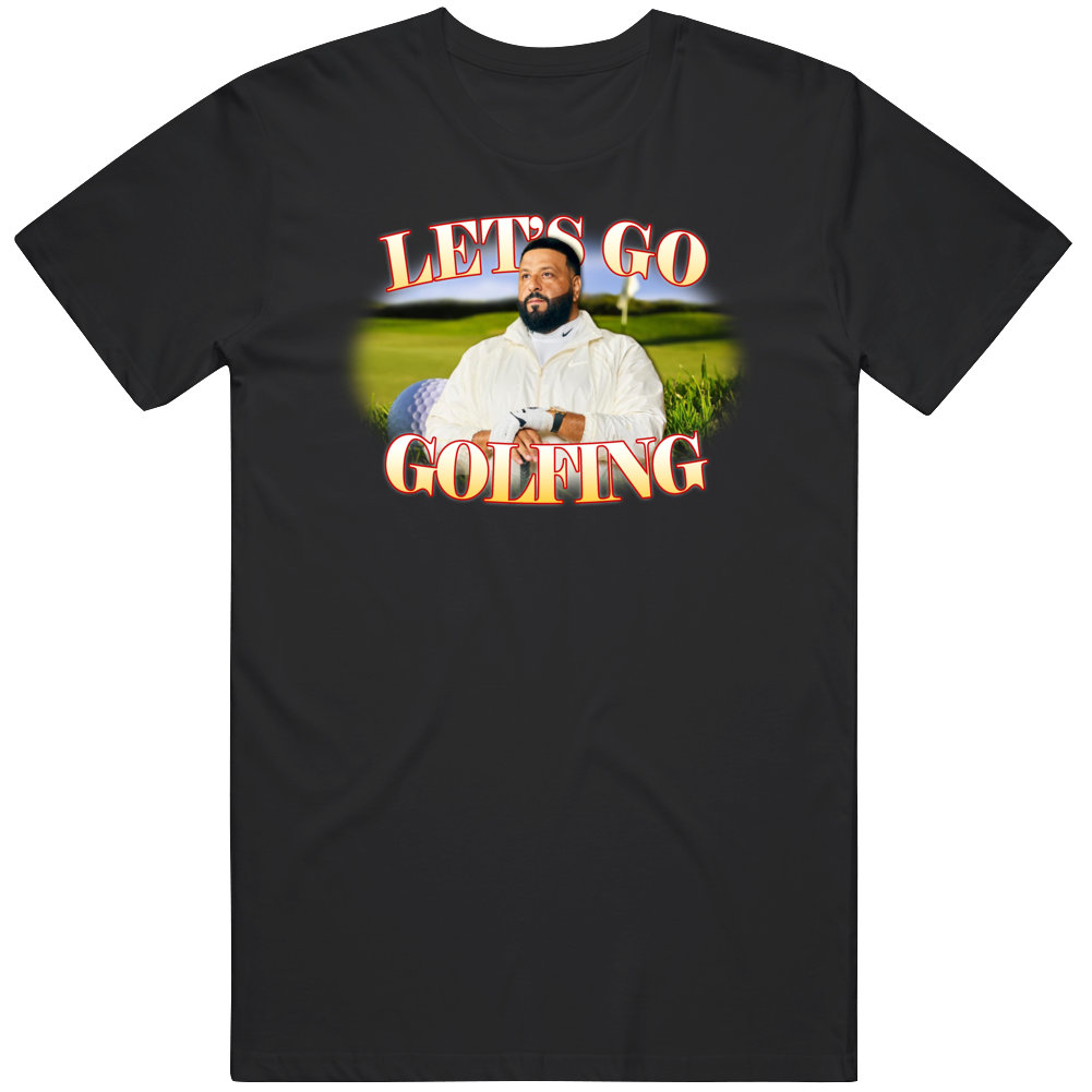 Lets Go Golfing Dj Khaled Funny Meme Joke T Shirt - Etsy
