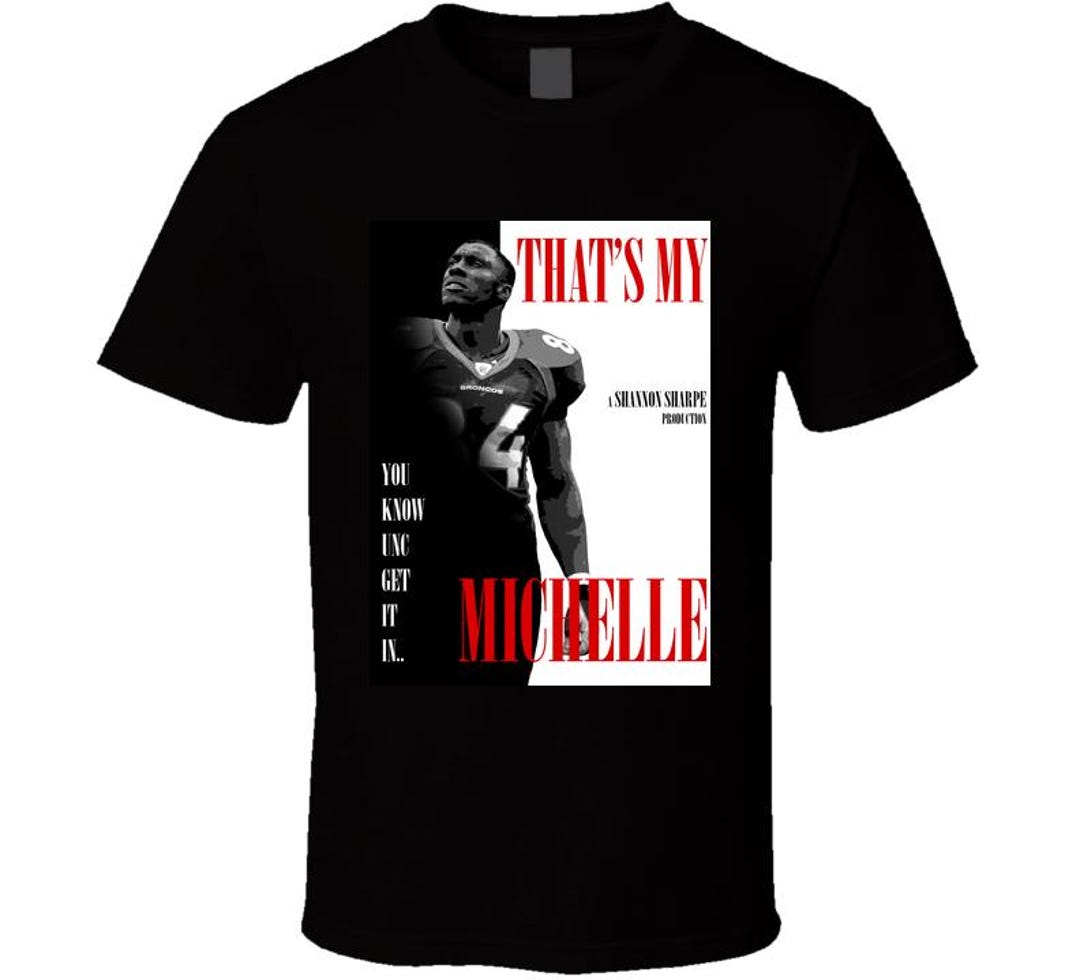 Thats My Michelle Shannon Sharpe Football Funny Tiktok Meme Joke Gift T ...