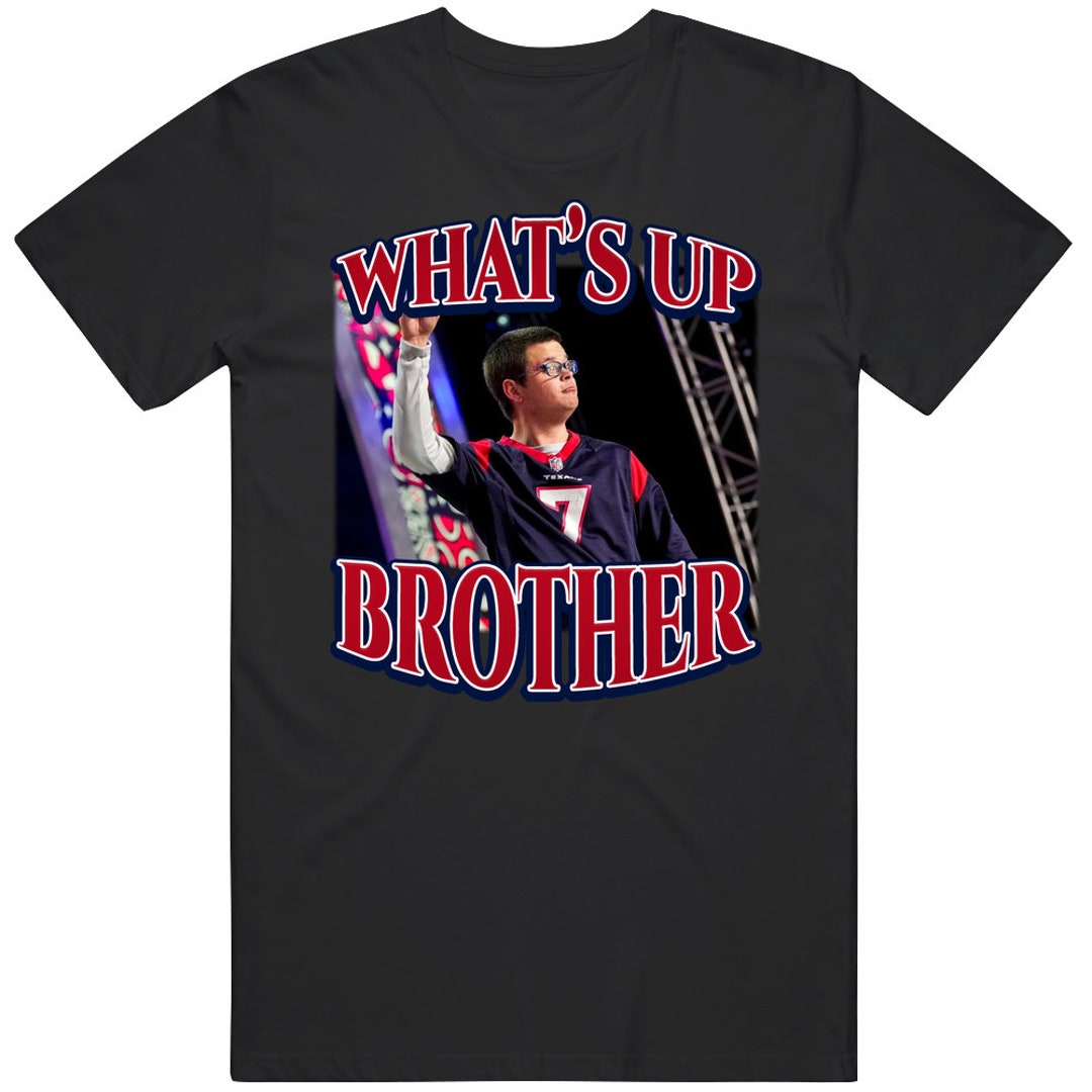 Sketch Whats up Brother Streamer Football Fan Joke T Shirt - Etsy