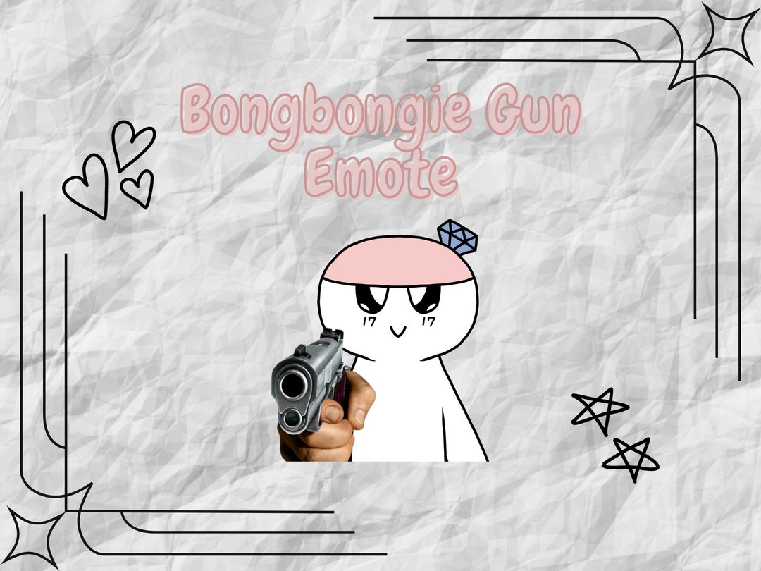 Bongbongie Gun | Twitch Emote - Etsy
