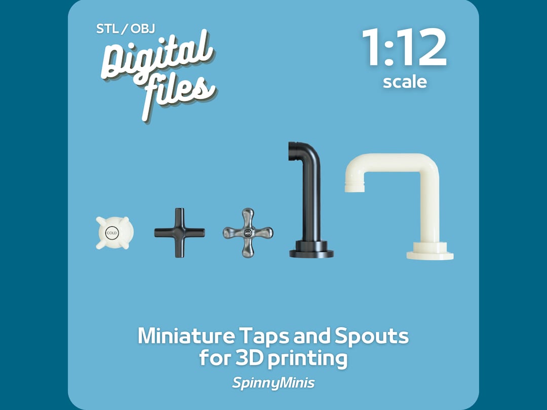 Digital Files - 1:12 Miniature Taps and Spouts (not Hollow) Five Styles ...