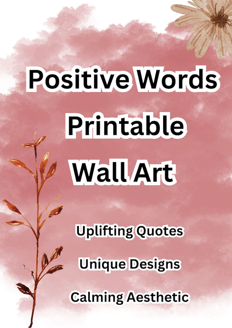 Positive Words Printable Wall Art: Uplifting Quotes, Unique Designs ...