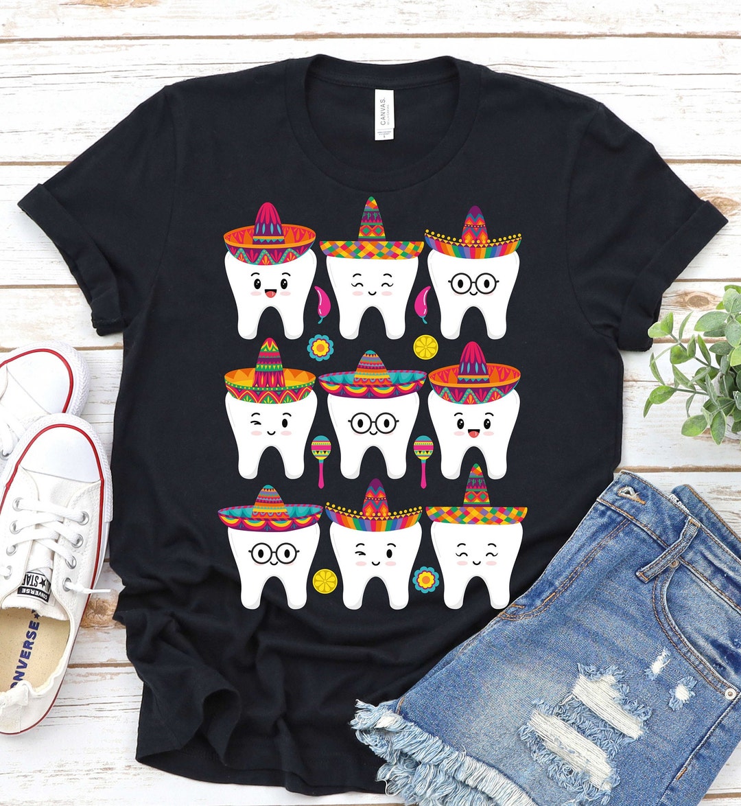 Cinco De Mayo Dental Shirt, Dentist Fiesta Shirt,mexican Fiesta,dental ...