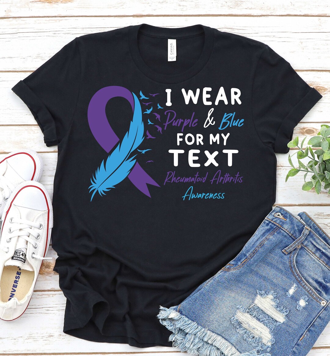 Rheumatoid Arthritis Shirt, Custom Rheumatoid Arthritis Awareness Shirt ...