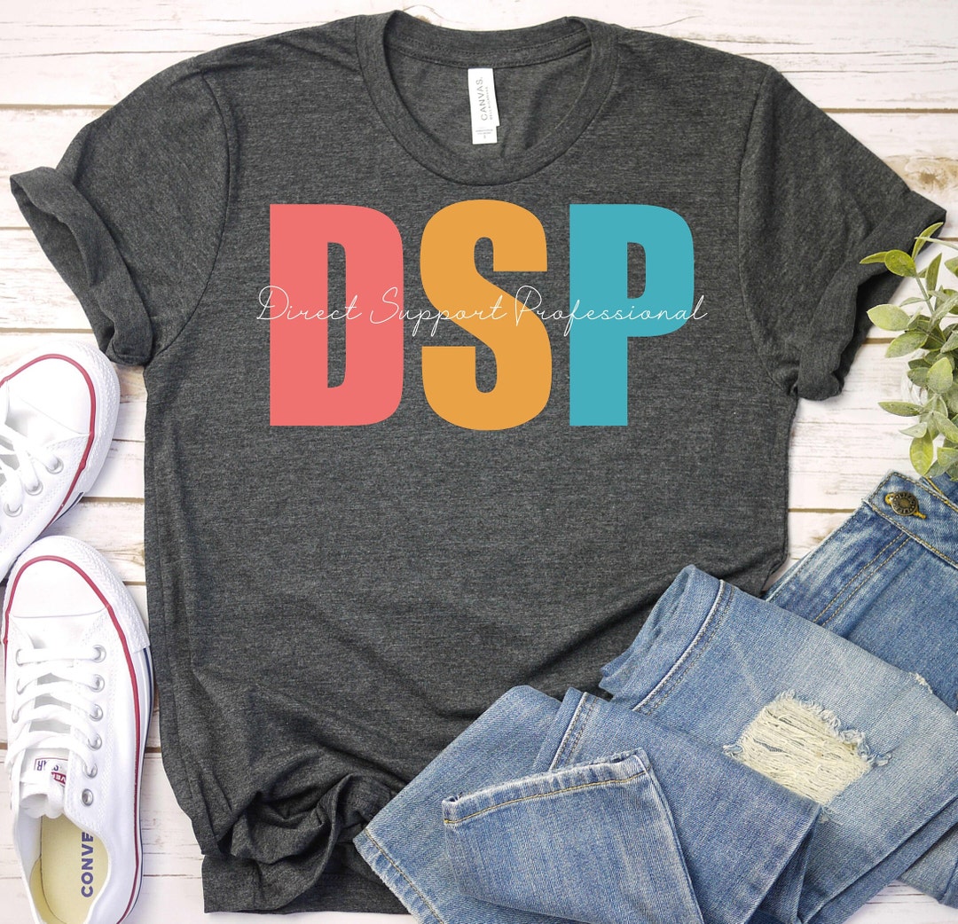 Direct Support Professional Shirt,retro DSP Week Shirt,dsp Appreciation ...
