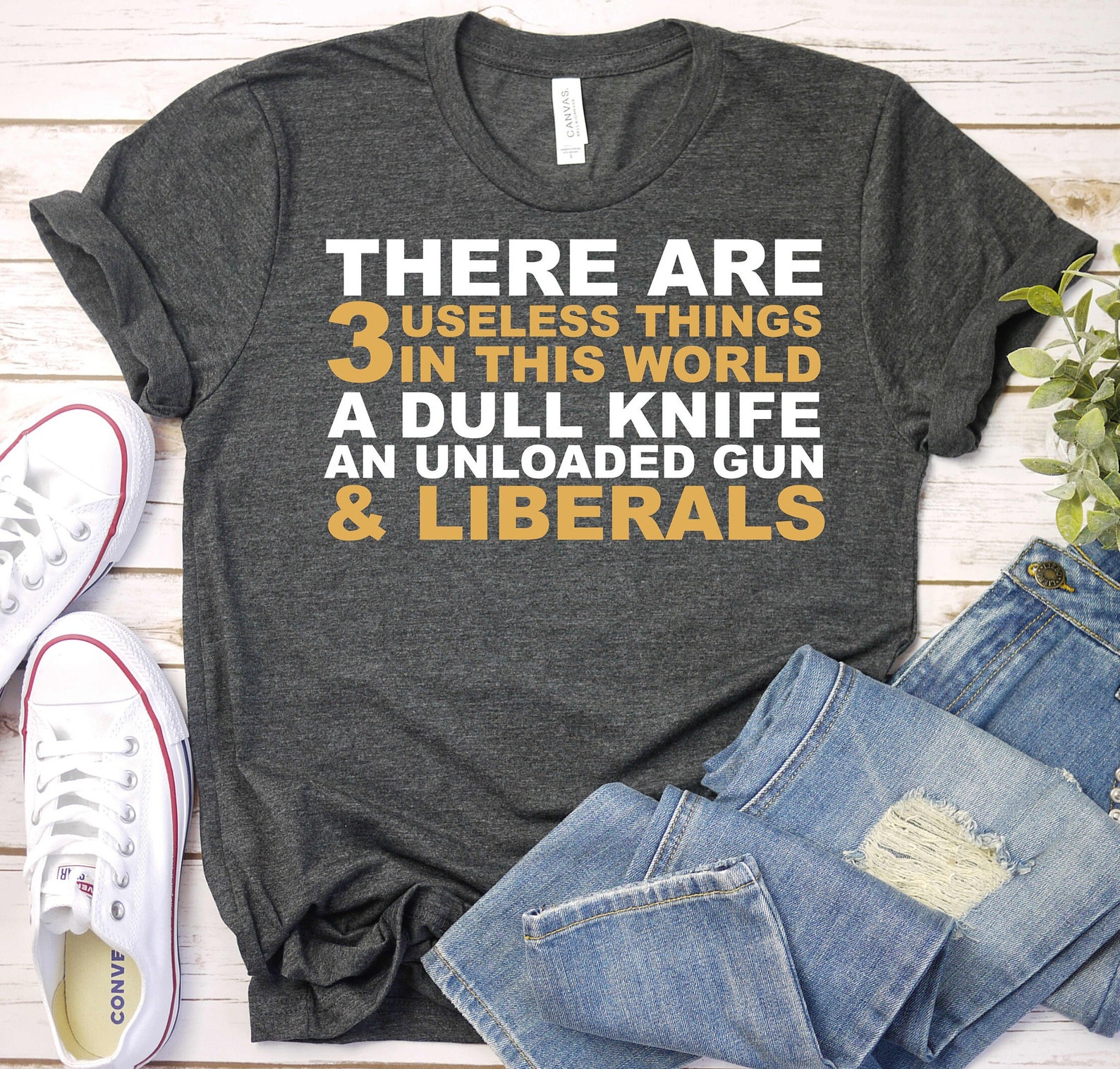 There Are 3 Useless Things in This World - Anti Liberal T-shirt ...