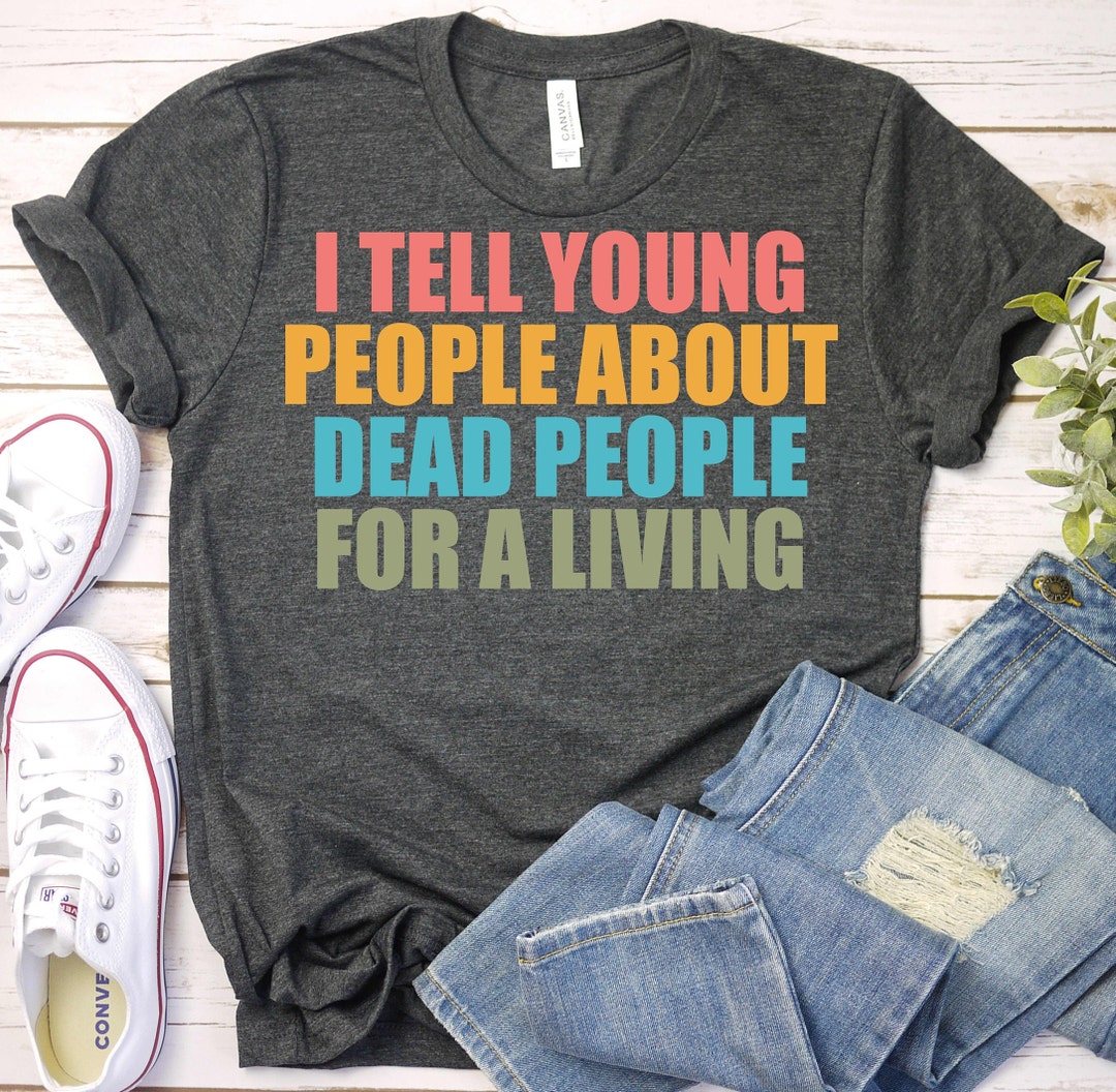 Funny History Shirt,history Teacher Shirt,american History Shirt ...