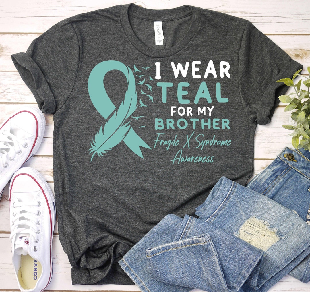 Fragile X Syndrome Shirt,fragile X Syndrome Brother Support Shirt ...