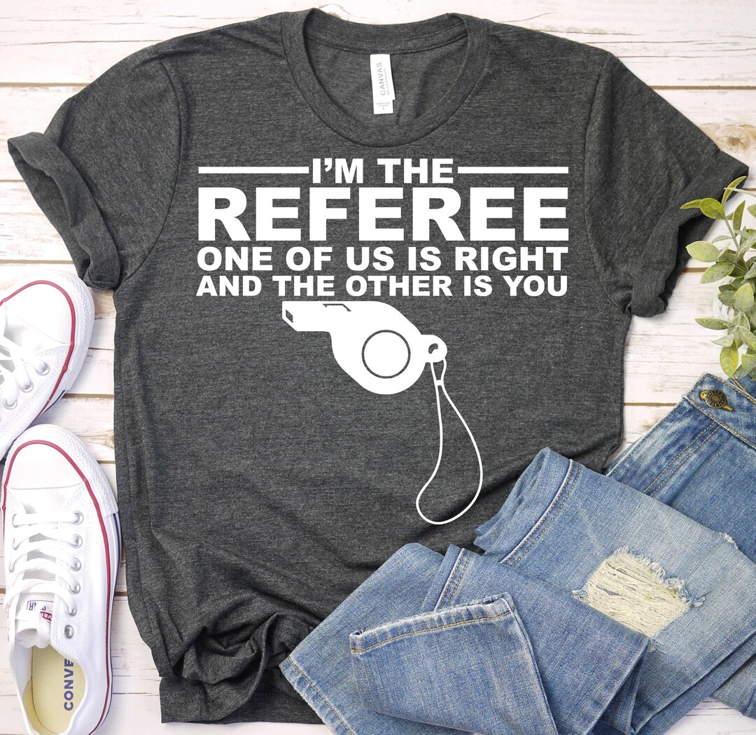 Funny Referee Shirt,referee Gift,women Sports Ref Gag Referee Shirt ...