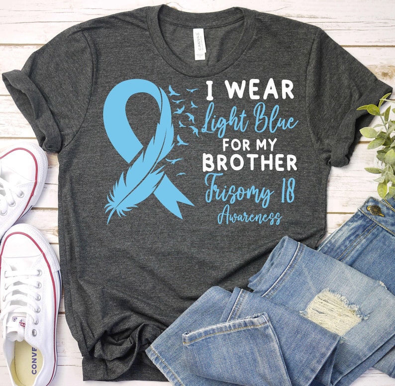 Trisomy 18 Awareness Shirt,down Syndrome Awareness Gift,t18 Light Blue ...
