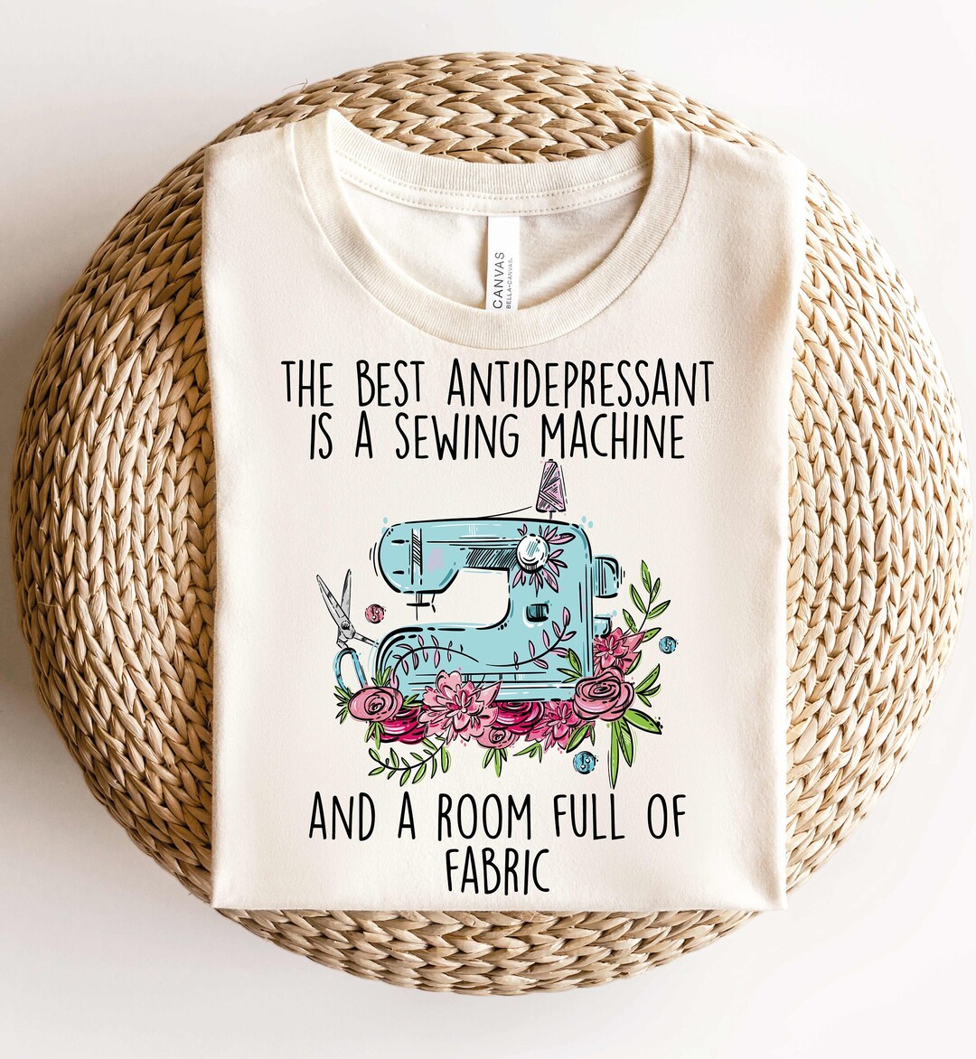 Sewing Shirt,funny Sew Shirt,sewing Lover,quilter Gift,sewing Machine ...