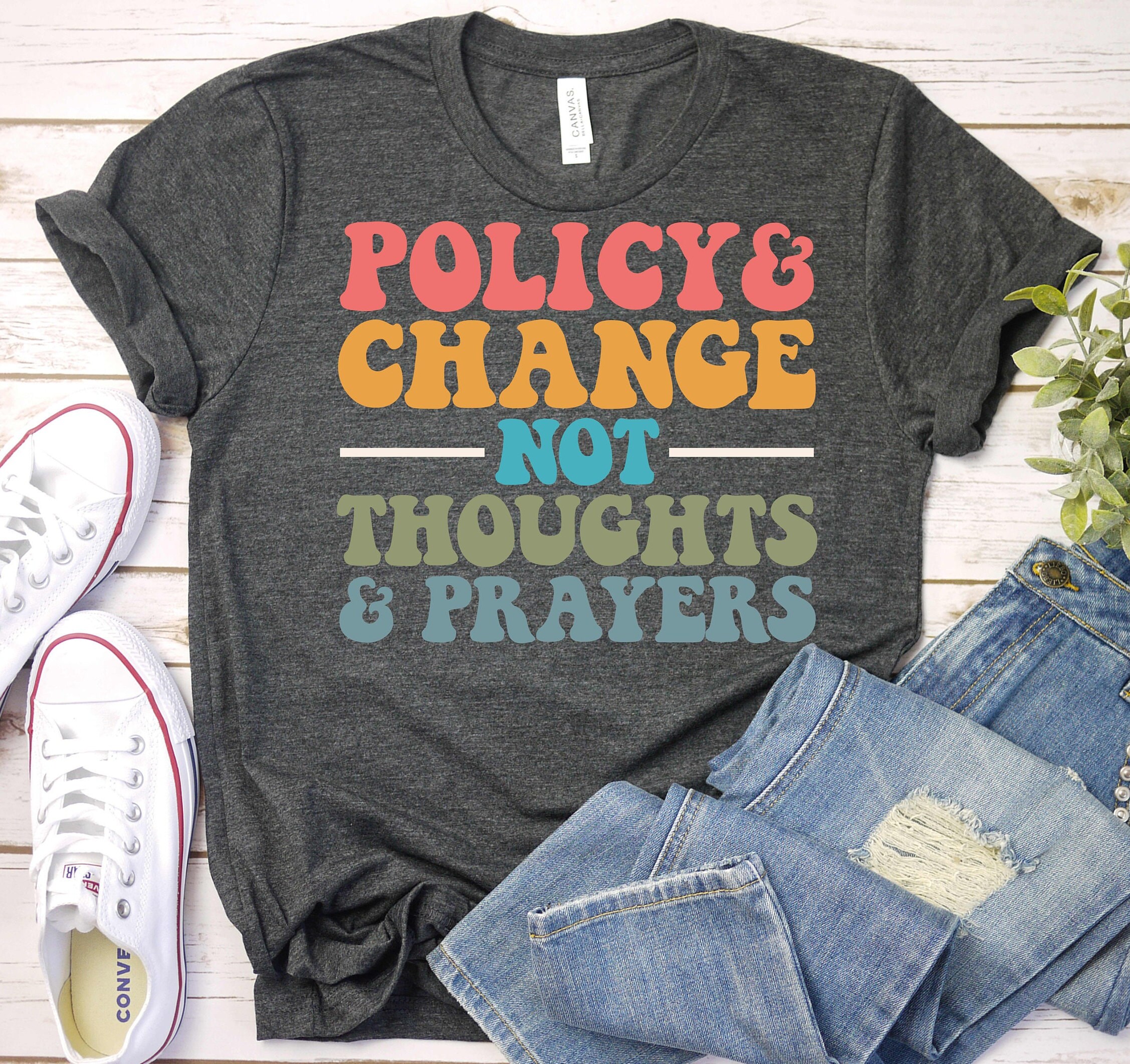 Thoughts and Prayers Policy and Change Gun Control Shirt, End Gun ...