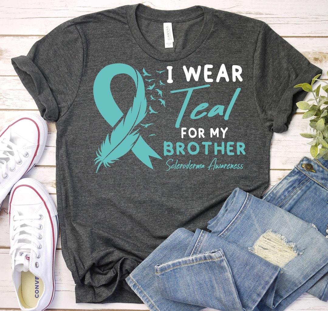 Scleroderma Awareness Shirt,scleroderma Support Brother Shirt ...
