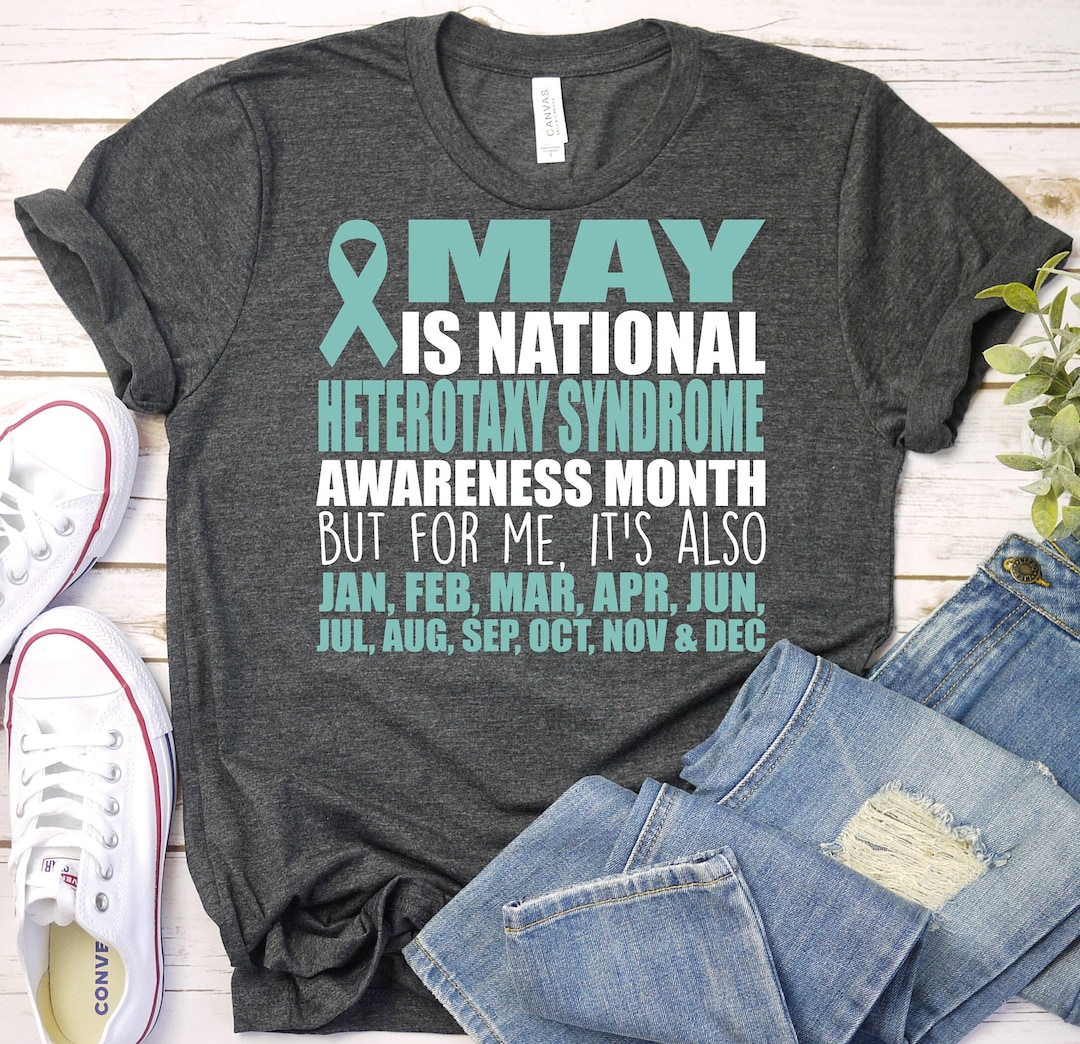 Heterotaxy Syndrome Awareness Shirt,heterotaxy Syndrome Month Teal ...