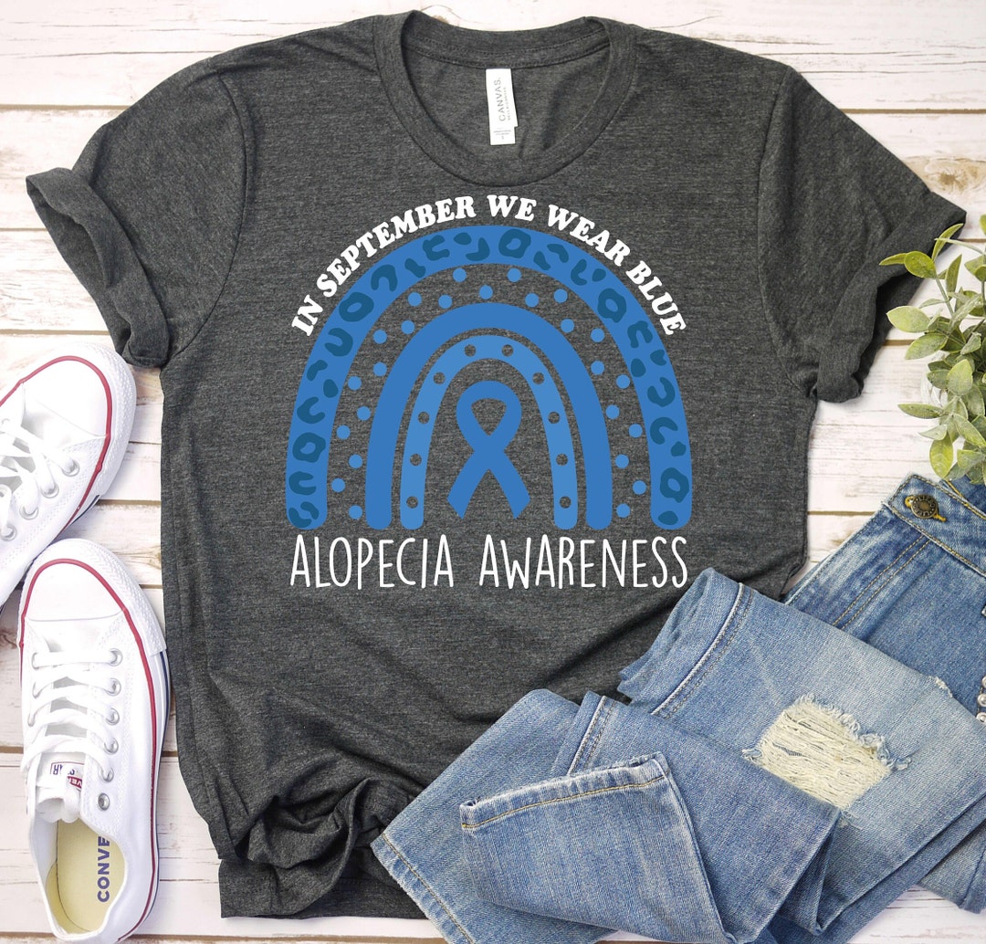 In September We Wear Blue-alopecia Awareness Shirt, Alopecia Blue ...