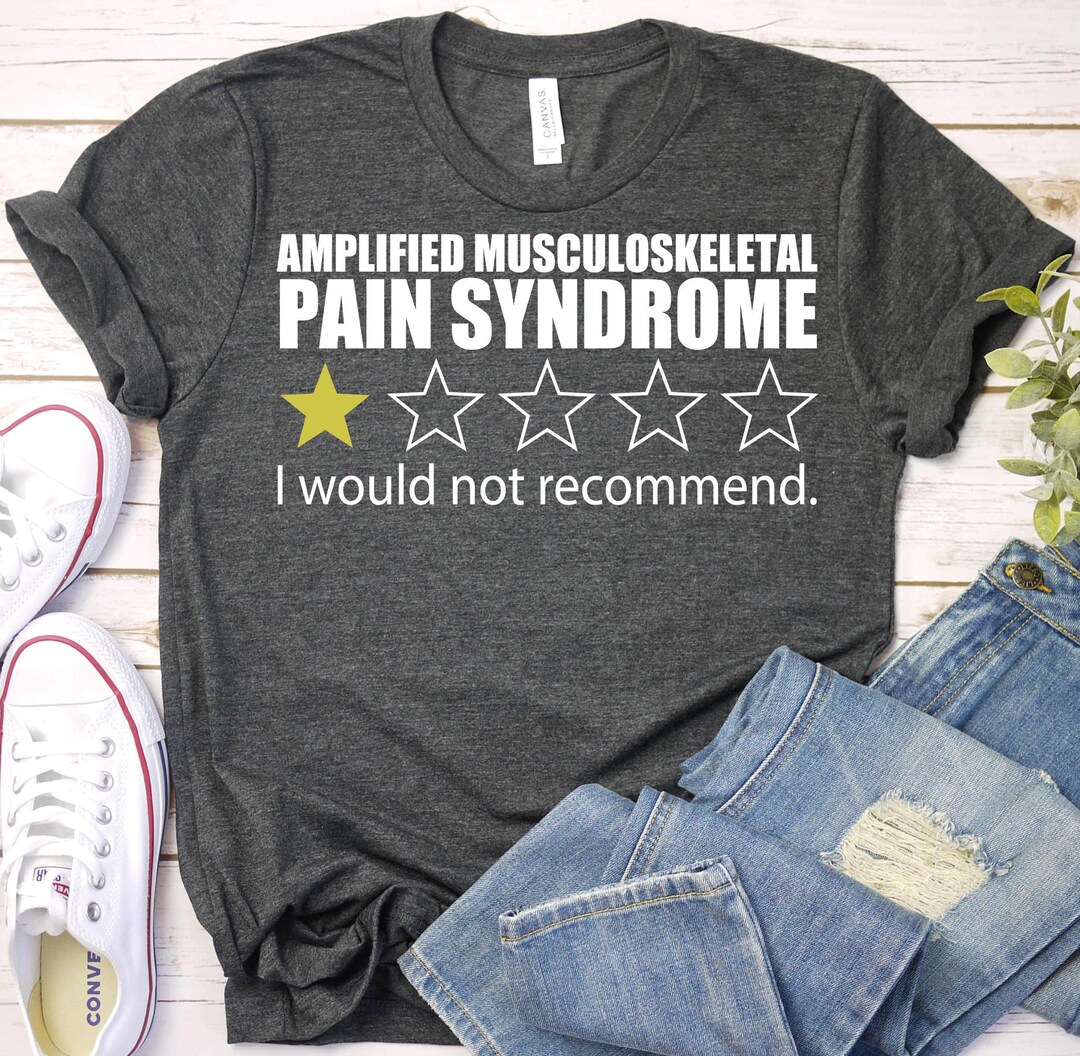 AMPS Awareness Shirt,amplified Musculoskeletal Pain Syndrome Awareness ...
