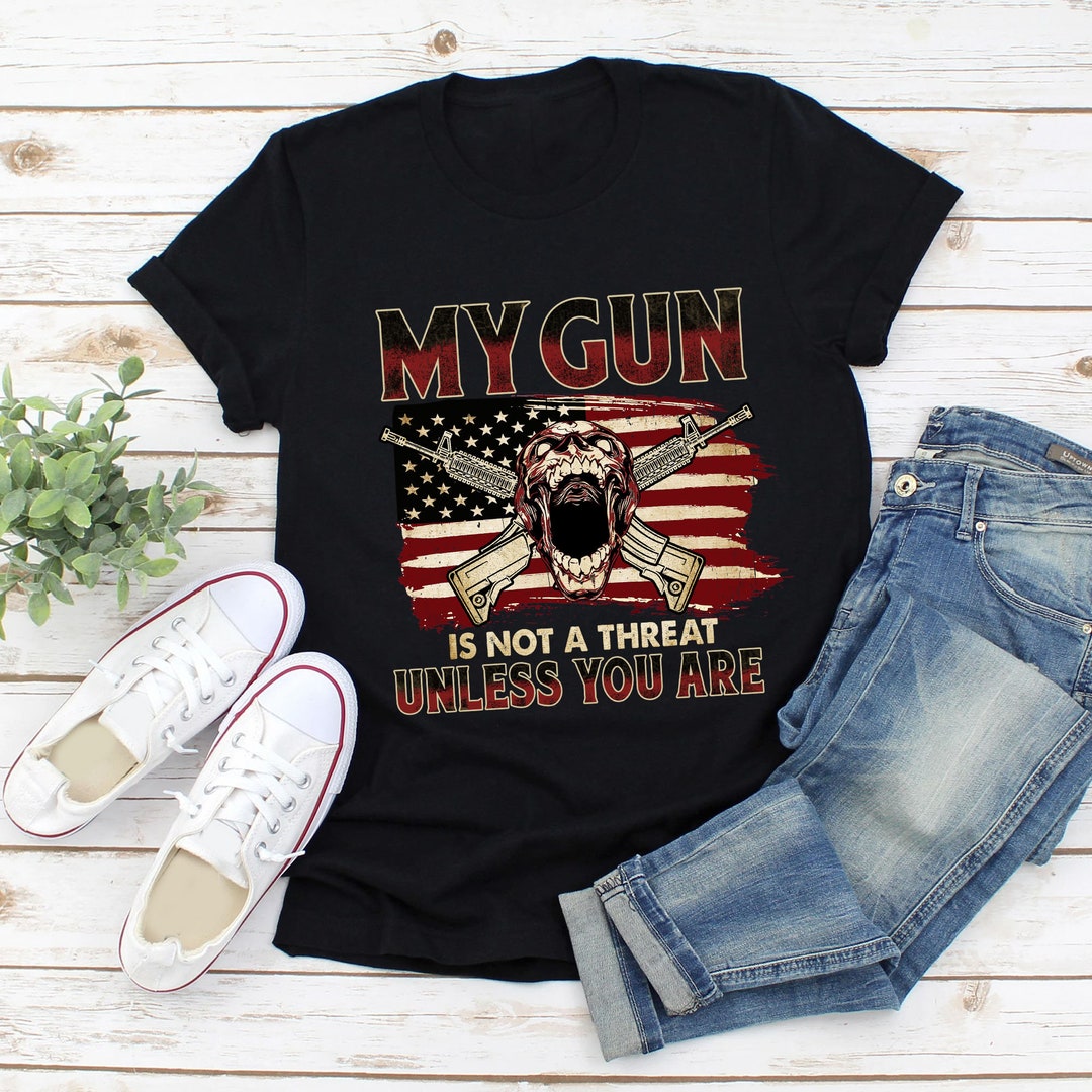 Pro Gun Shirt, My Gun is Not A Threat Shirt, Gun Lover Shirt, Gift for ...
