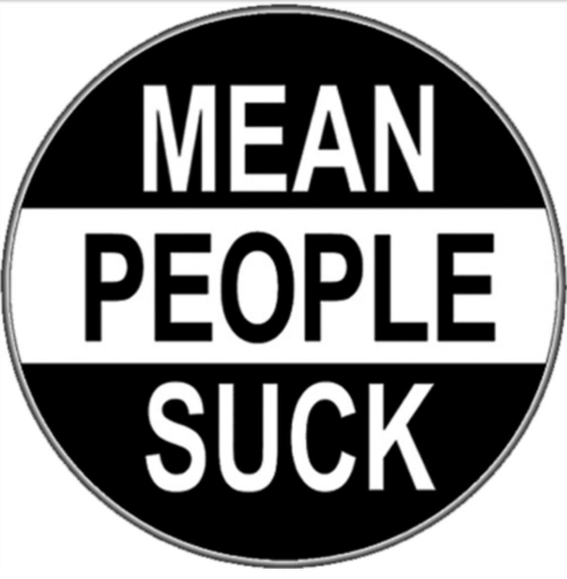 Mean People Suck