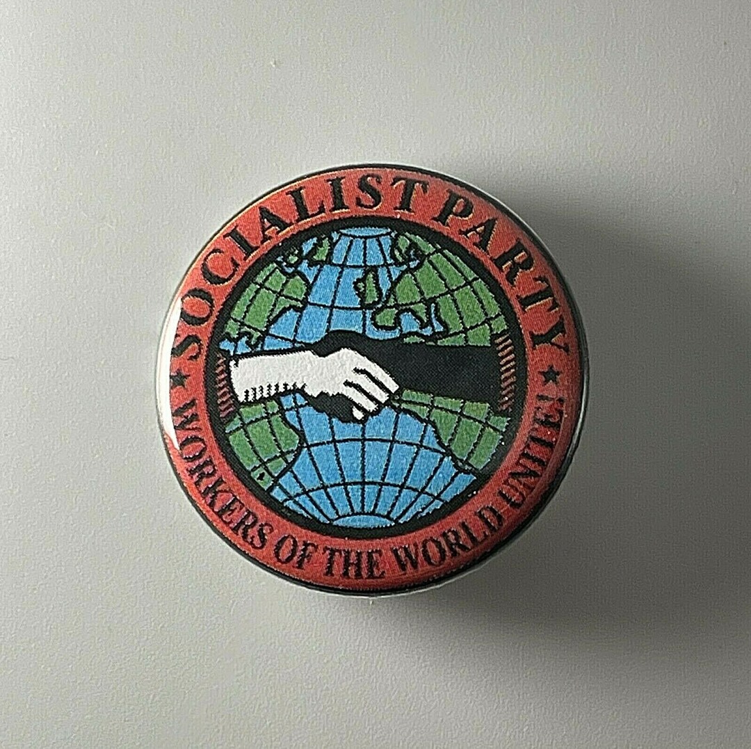 Socialist Party 1.25 Button S008B125 Pin Badge Workers of the World ...