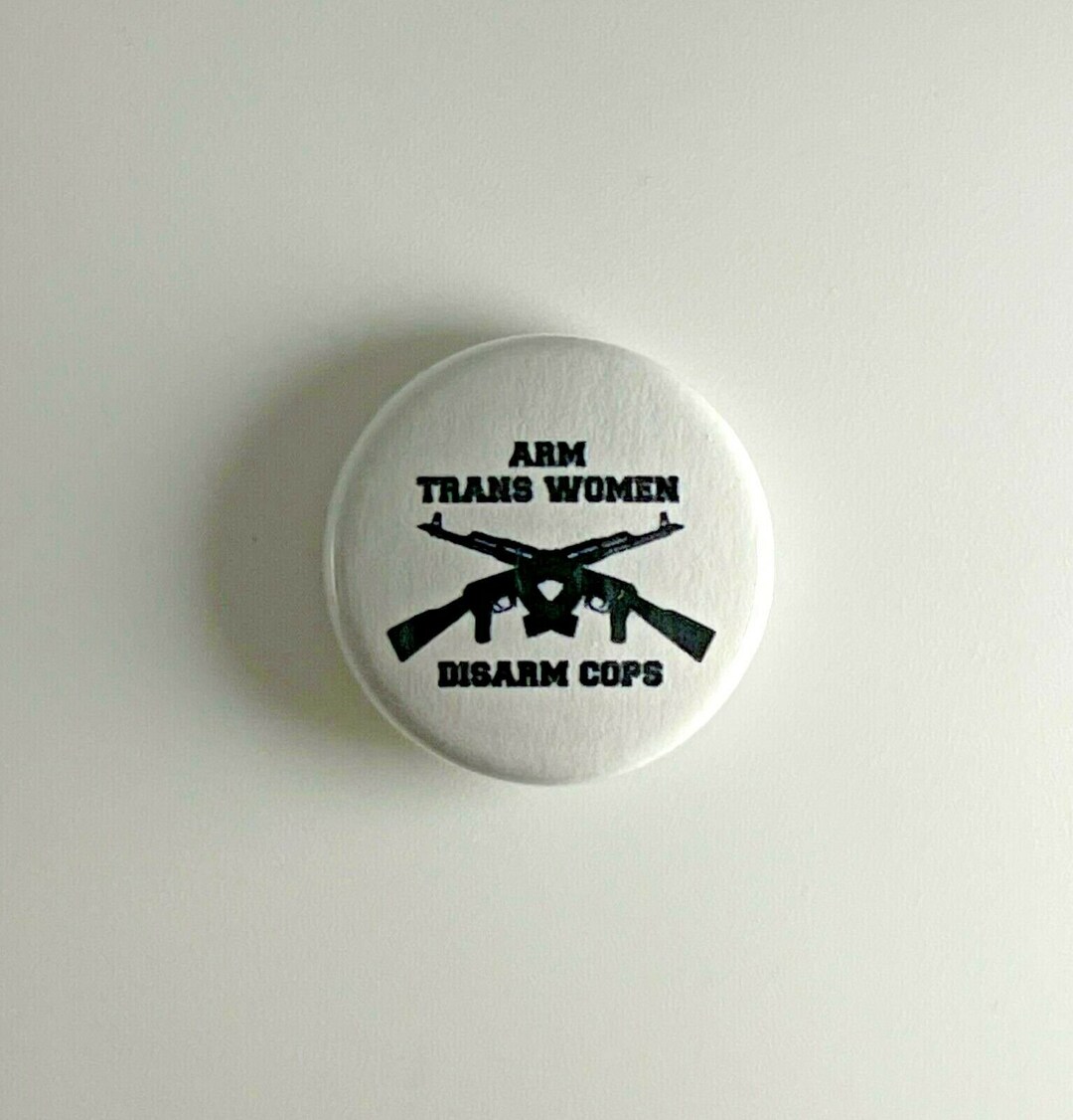 Arm Trans Women Disarm Cops LGBTQ 1 Button T002B Badge - Etsy