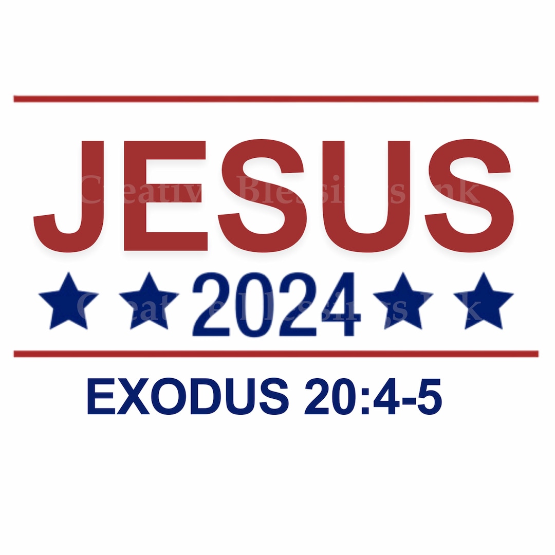 JESUS 2024 / FAITH / GOD / Election / President - Etsy
