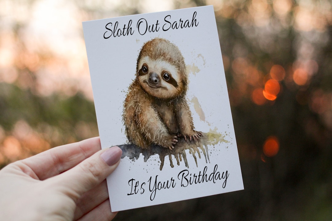 Sloth Out Birthday Card, Sloth Birthday Card, Card for Birthday, Funny ...