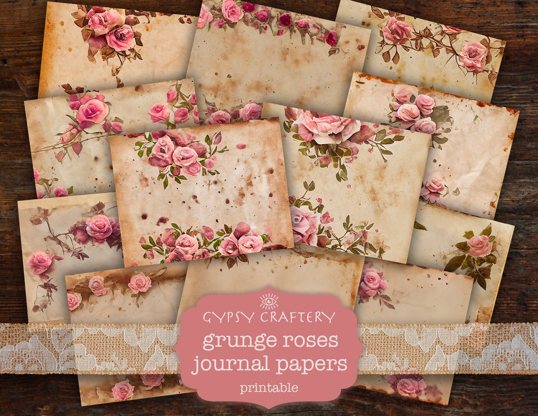 Grunge Roses Junk Journal Papers, Printable Journal Pages, Shabby Chic ...