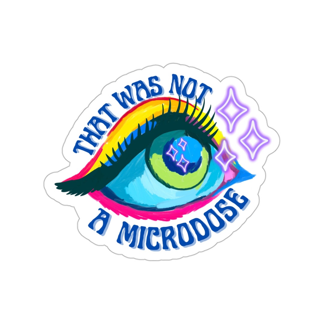Not A Microdose Sticker - Etsy