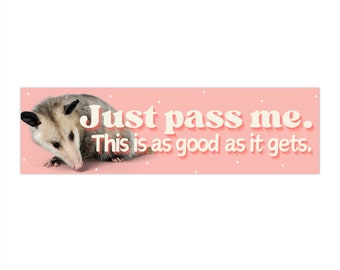 Just Pass Me Bumper Sticker Funny Bumper Sticker Millennial Bumper ...