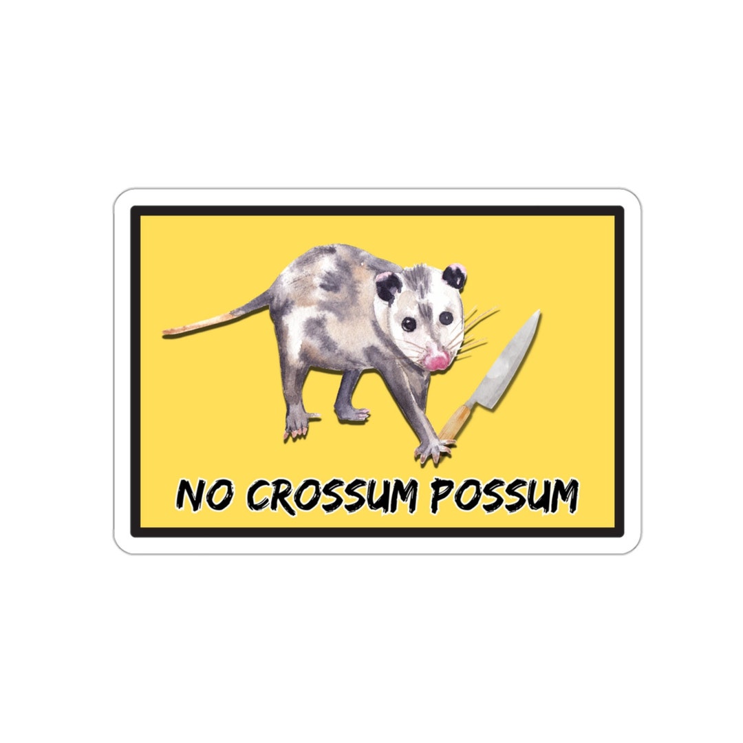 No Crossum Possum Sticker - Etsy
