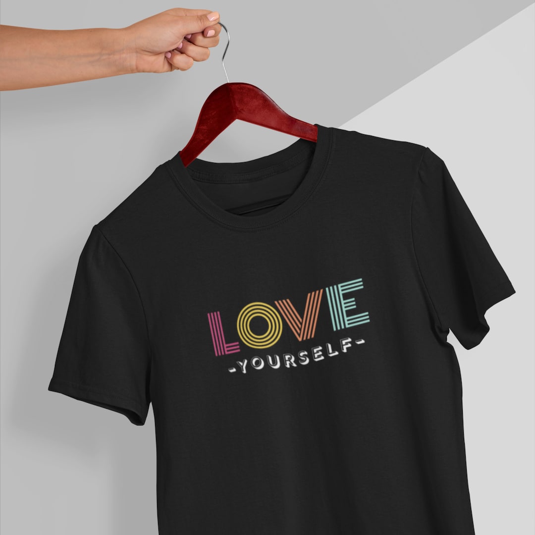 Love Yourself Shirt, Self Love Shirt, Self Love Tee, Self Care ...