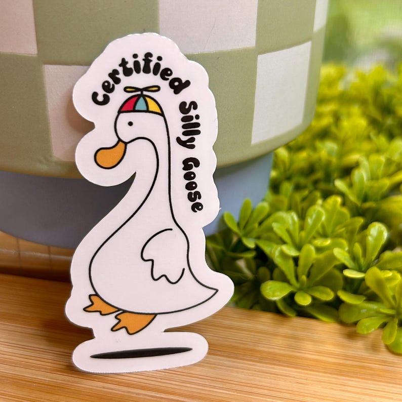 Certified Silly Goose Sticker, Funny Goose Design, Uplifting Sticker ...