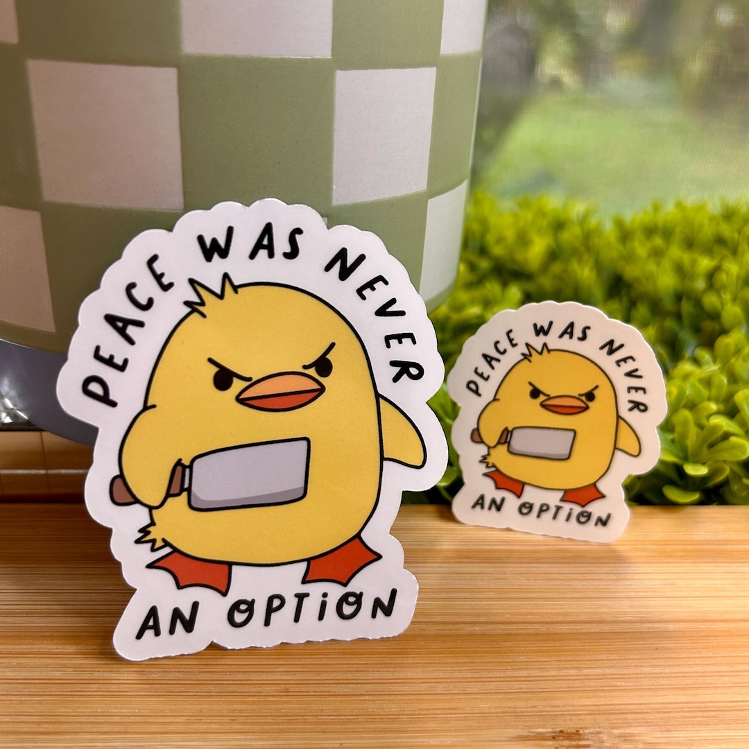 Angry Duck Sticker, Peace Was Never Am Option, Duck With Cleaver ...