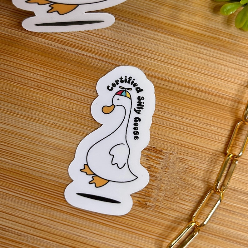 Certified Silly Goose Sticker, Funny Goose Design, Uplifting Sticker ...